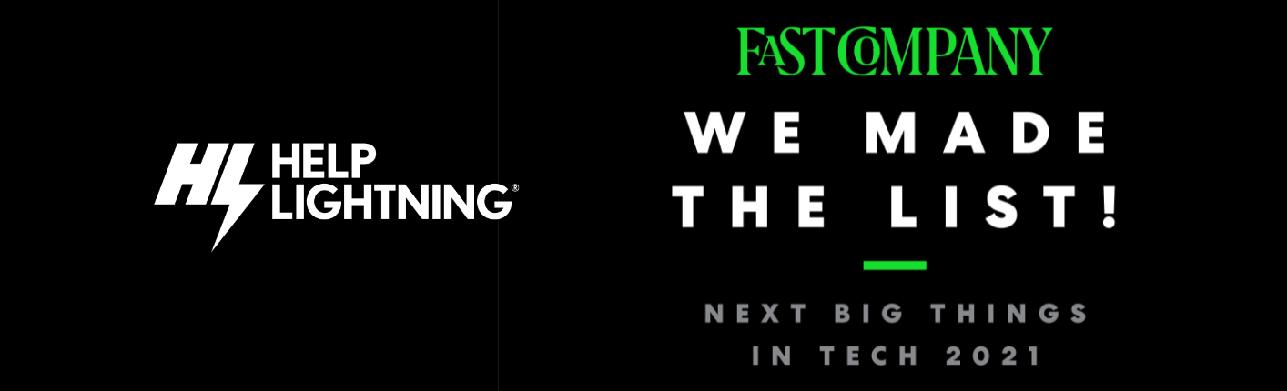 Fast Company 2021 Tech Award - Help Lightning