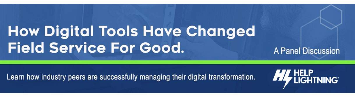 How Digital Tools Have Changed Field Service For Good - Help Lightning